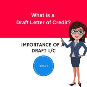 What is a Draft Letter of Credit? | Letterofcredit.biz | LC | L/C