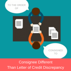 Consignee – Letter of Credit Consultancy Services